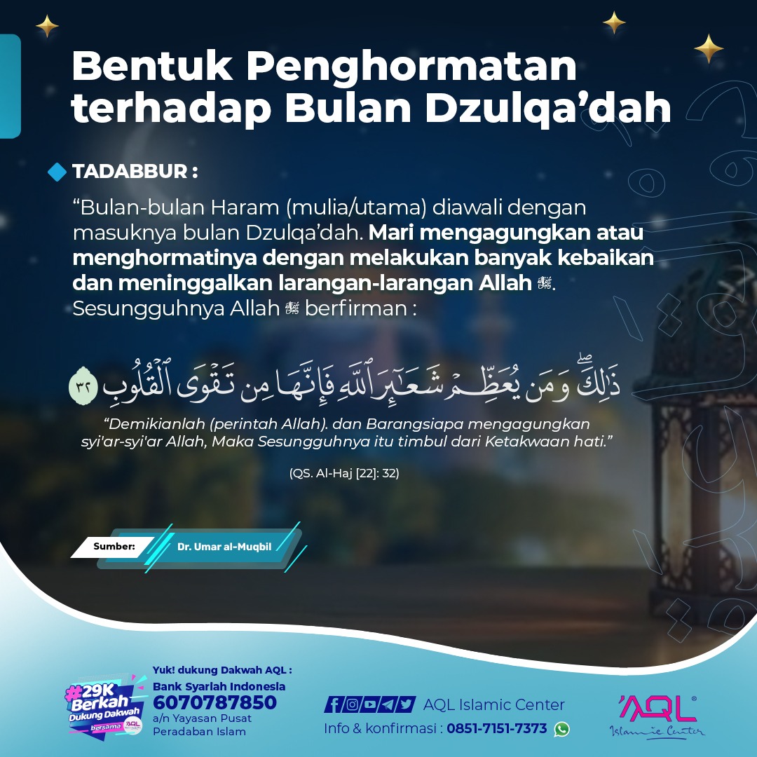Bentuk Penghormatan terhadap Bulan Dzulqa’dah – AQL Islamic Center