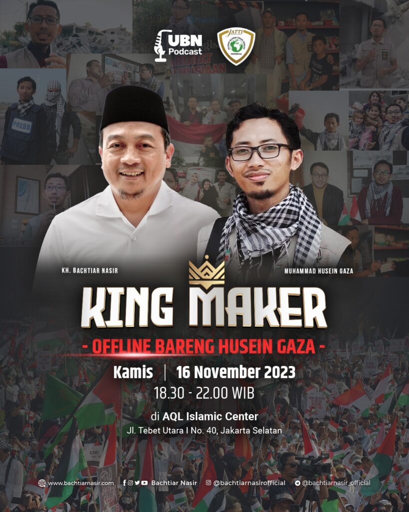 King Maker bersama Husein Gaza – AQL Islamic Center